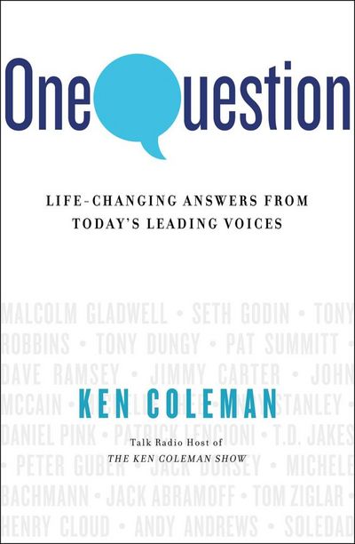 BIBLIO | One Question: Life-Changing Answers from Today's Leading ...