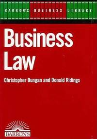 Business Law (Barron's Business Library Series) by Christopher Dungan ...