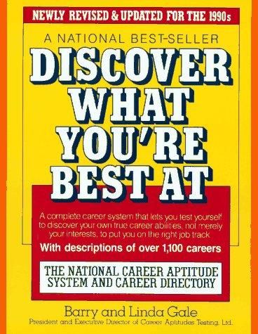 BIBLIO | Discover What You're Best At by Gale, Barry; Gale, Linda ...