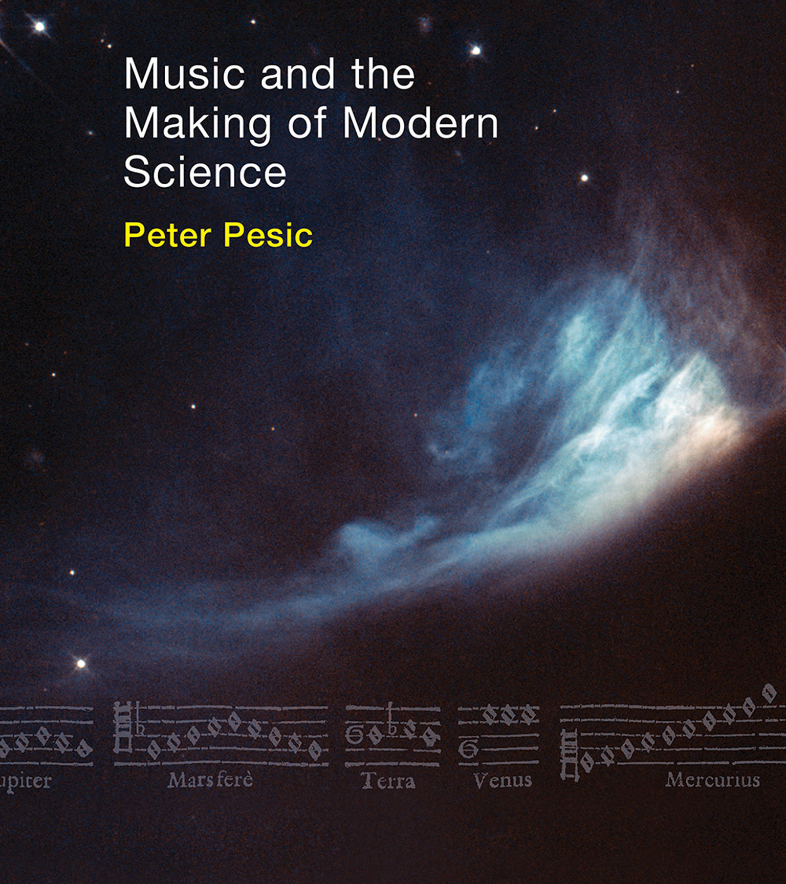 Music and the Making of Modern Science by Peter Pesic | Paperback ...