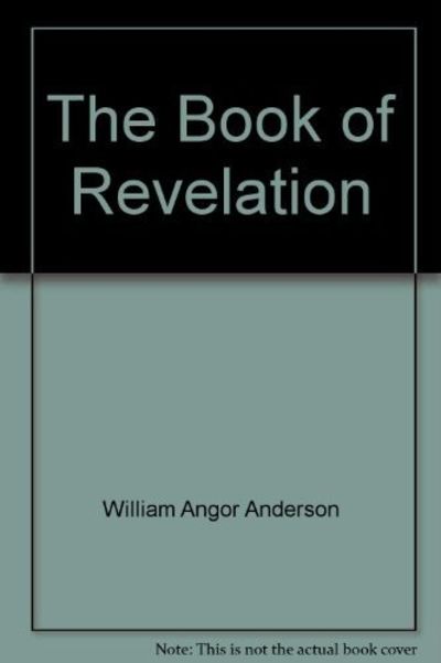 The Book of Revelation by William Angor Anderson | Hardcover | 1988-01 ...
