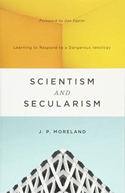 BIBLIO | Scientism and Secularism: Learning to Respond to a Dangerous ...