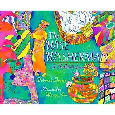 BIBLIO | The Wise Washerman: A Folktale from Burma by Froese, Deborah ...