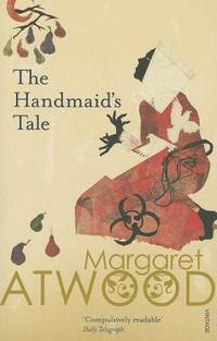 The Handmaid's Tale by Margaret Atwood