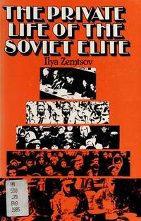 Private Life of Soviet Elite PB by I. Zemtsov | Paperback | 1985-01 ...
