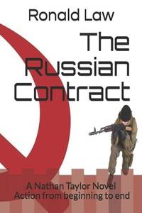 The Russian Contract: A Nathan Taylor Novel - Action beginning to end ...