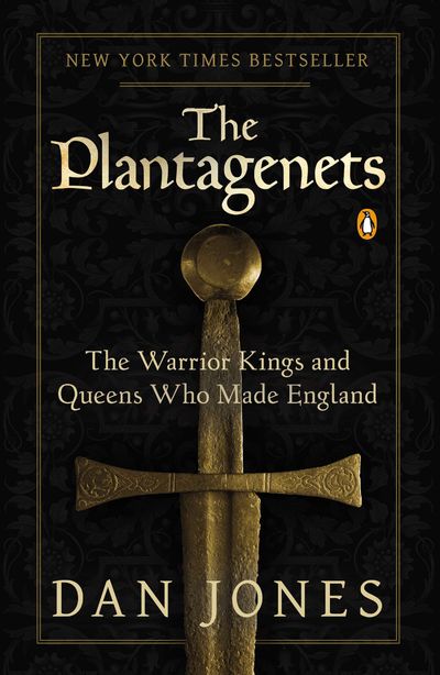 The Plantagenets: The Warrior Kings and Queens Who Made England by ...