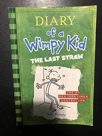 BIBLIO | Diary of a Wimpy Kid: The Last Straw by Kinney, Jeff | unknown ...