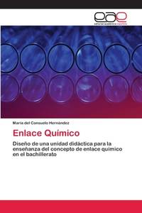BIBLIO | Enlace QuÃ­mico: DiseÃ±o de una unidad didÃ¡ctica para la enseÃ±anza del concepto de ...