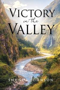 Victory in the Valley by Shunda Johnson | Paperback | 2022-03-13 ...
