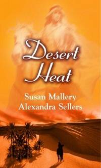 BIBLIO | Desert Heat (Silhouette Special Products S.) by Susan Mallery ...