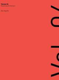 Visualizing Architecture Volume 4: Architecture Portfolio by Hogrefe ...