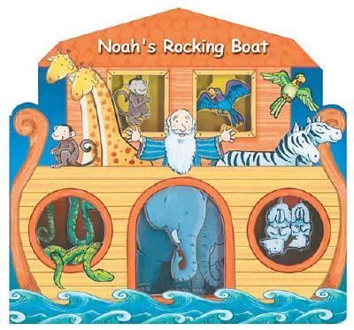 BIBLIO | Noah's Rockin' Boat: Rocking, Floating, Swinging With the ...