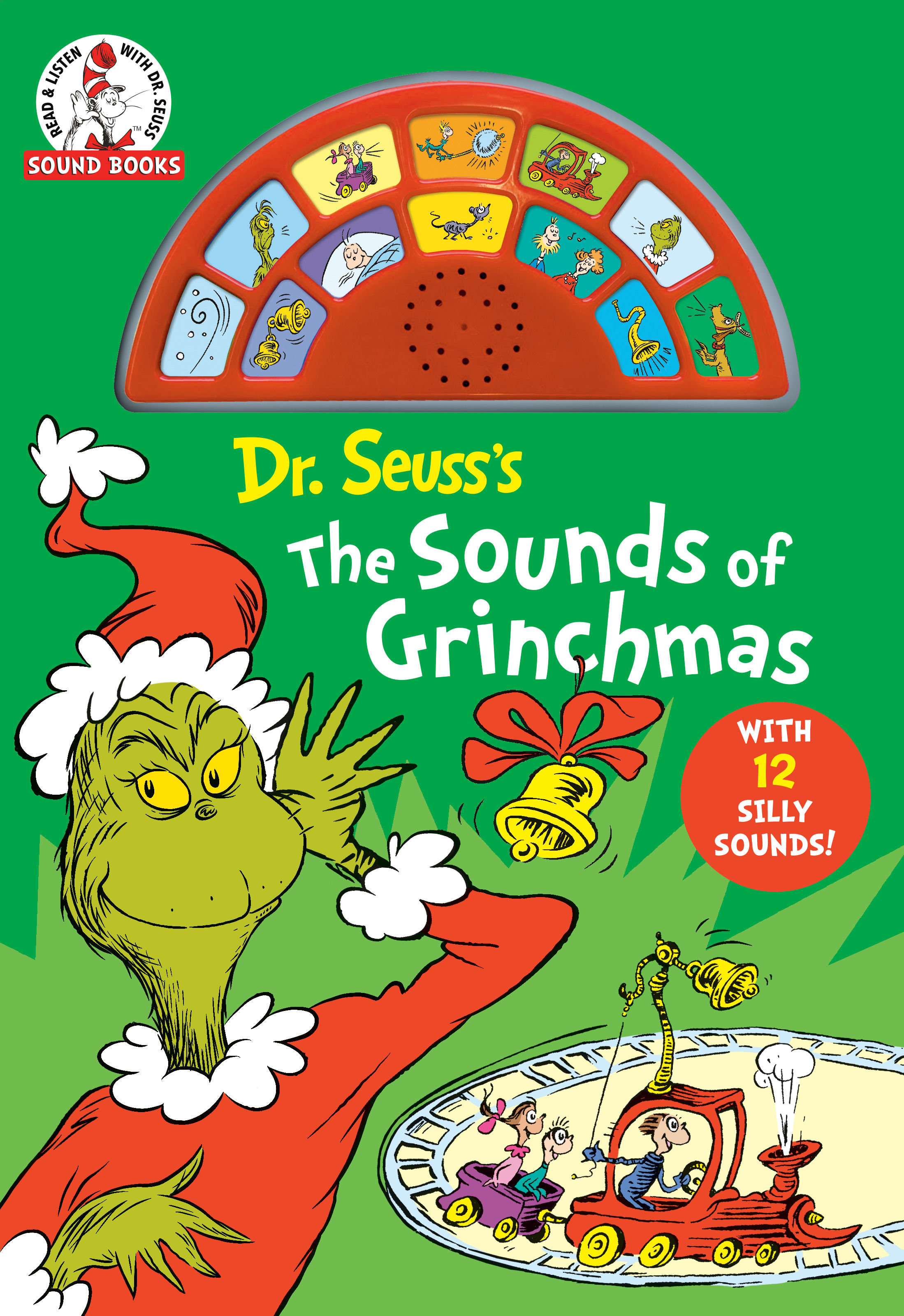 Dr. Seuss's The Sounds of Grinchmas with 12 Silly Sounds!: An ...