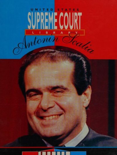 Antonin Scalia (Supreme Court Justices) by Bob Italia; Editor-Paul ...