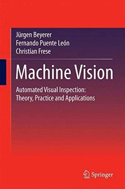 Machine Vision Automated Visual Inspection Theory Practice And ...