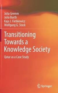 Transitioning Towards a Knowledge Society: Qatar as a Case Study by ...