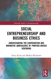 Social Entrepreneurship and Business Ethics: Understanding the ...
