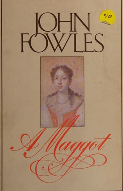 A Maggot by John Fowles | Hardcover | 1985 | Little Brown and Company ...