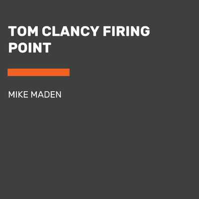 BIBLIO | Tom Clancy Firing Point by Mike Maden | Paperback | | Random ...