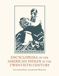 Encyclopedia of the American Indian in the Twentieth Century by ...