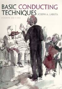 Basic Conducting Techniques Joseph Labuta by Joseph A Labuta - 1999-11 ...