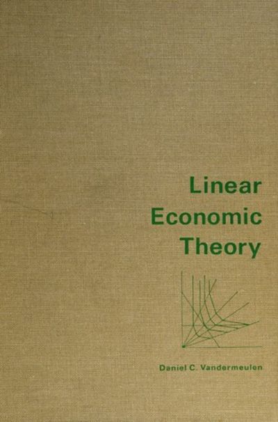 Linear Economic Theory by Daniel C. Vandermeulen | unknown | 1971-09 ...