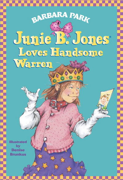 Junie B. Jones Loves Handsome Warren (Junie B. Jones 7, paper) by BARBARA PARK - Paperback ...