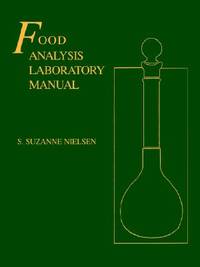 Food Analysis Laboratory Manual by S. Suzanne Nielsen | Papeback | pp ...
