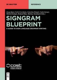 Signgram Blueprint: A Guide to Sign Language Grammar Writing (De ...