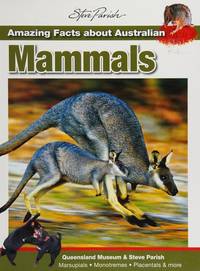 BIBLIO | Amazing Facts About Australian Mammals by Parish, Steve | Paperback | 01/01/20 | Steve ...