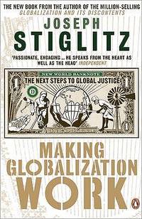 Making Globalization Work (Paperback) by Joseph Stiglitz | Paperback ...