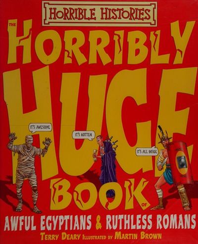 Horribly Huge Book of Awful Egyptians and Ruthless Romans (Horrible ...
