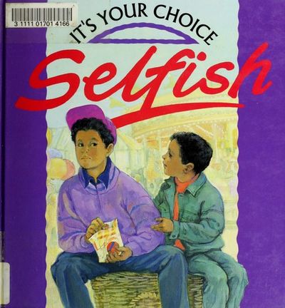 BIBLIO | Selfish by Janine Amos; Millar; Gwen Green (Illustrator ...
