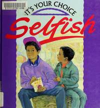 BIBLIO | Selfish by Janine Amos; Millar; Gwen Green (Illustrator ...