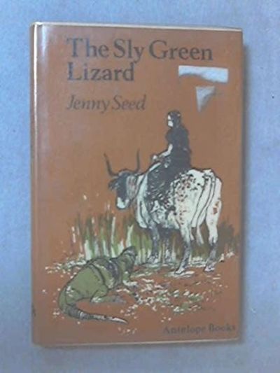 The Sly Green Lizard by Seed, Jenny; Illus Humphreys, Graham ...