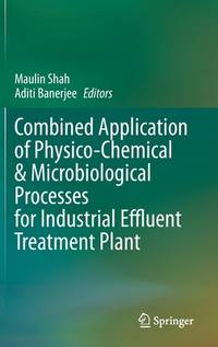 Combined Application of Physico-Chemical & Microbiological Processes ...