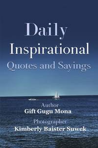 BIBLIO | Daily Inspirational Quotes and Sayings by Gift Gugu Mona ...