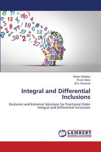 Integral and Differential Inclusions: Existence and Extremal Solutions ...