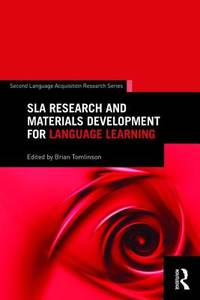 Second Language Acquisition Research and Materials Development for Language Learning by Brian ...