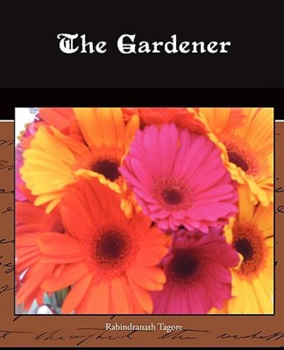 The Gardener by Sir Rabindranath Tagore - Paperback - from Bonita (SKU ...