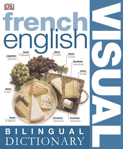 French English Bilingual Visual Dictionary by Text by (Art/Photo Books ...