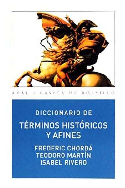 BIBLIO | Diccionario de t rminos hist ricos y afines by MARTIN, T. : CHORDA, F. | Paperback ...