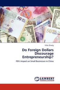 BIBLIO | Do Foreign Dollars Discourage Entrepreneurship? by Yifan Zhang ...