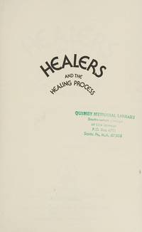 BIBLIO | Healers and the Healing Process: A Report on 10 Years of ...