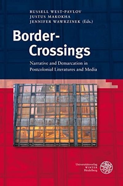 BIBLIO | Border-Crossings: Narrative and Demarcation in Postcolonial ...