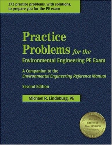 Practice Problems For The Environmental Engineering Pe Exam by Michael ...