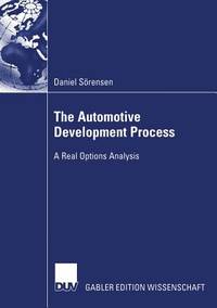 BIBLIO | The Automotive Development Process: A Real Options Analysis by ...