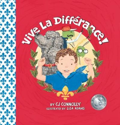 Vive La Differance! by CJ Connolly, Lisa Adams (Illustrator ...