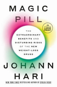 BIBLIO | Magic Pill: The Extraordinary Benefits and Disturbing Risks of ...